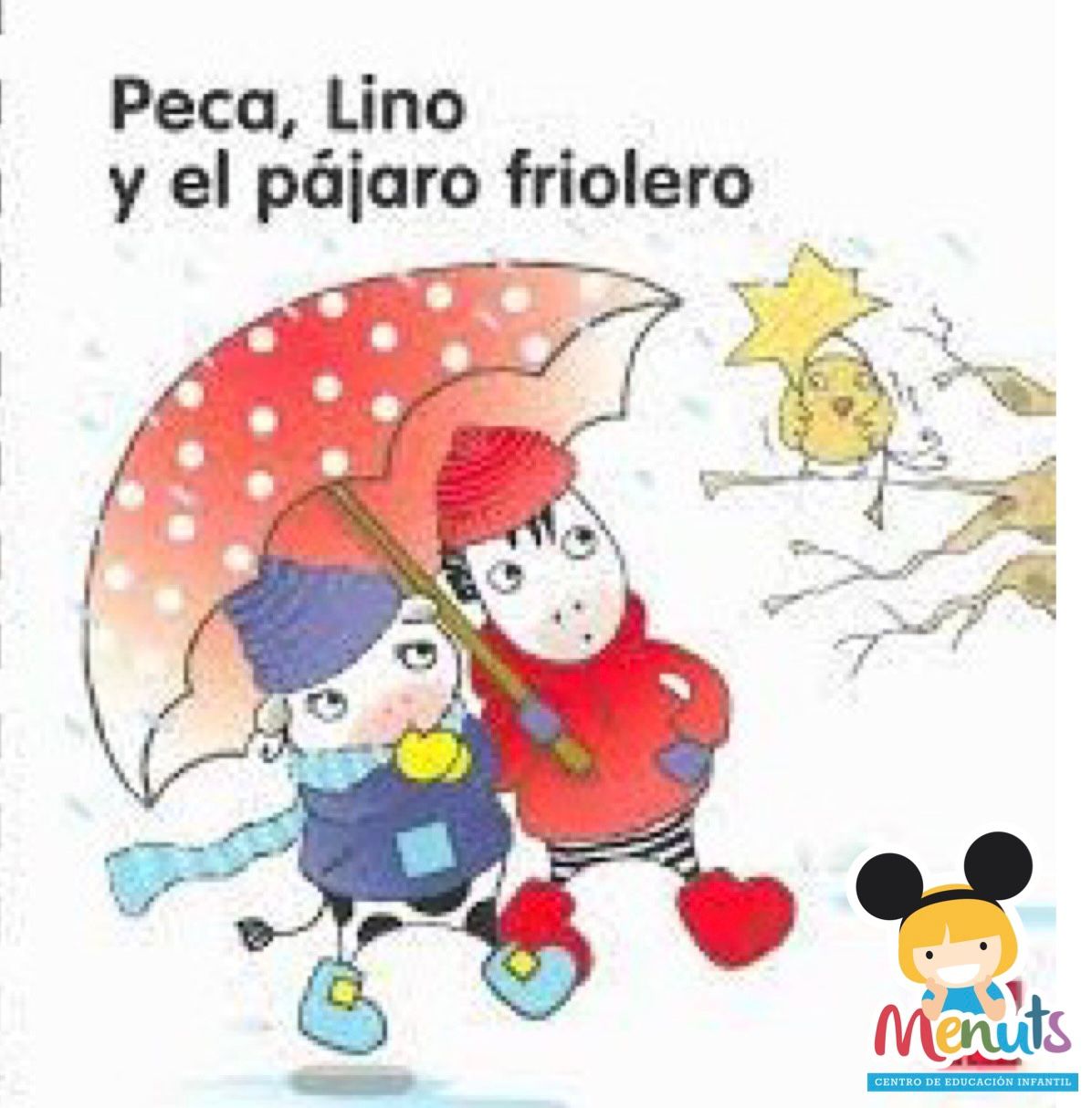 Cuento "Peca Lino y el pajarito friolero" | Escuela Infantil Menuts